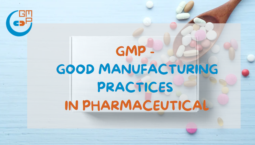Components of GMP – Pharmaceuticals